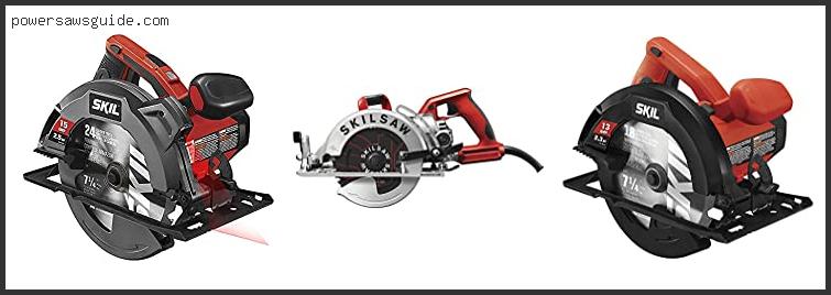 Best Skil Circular Saw Reviews (Top 12 Editor's Pics) In 2025